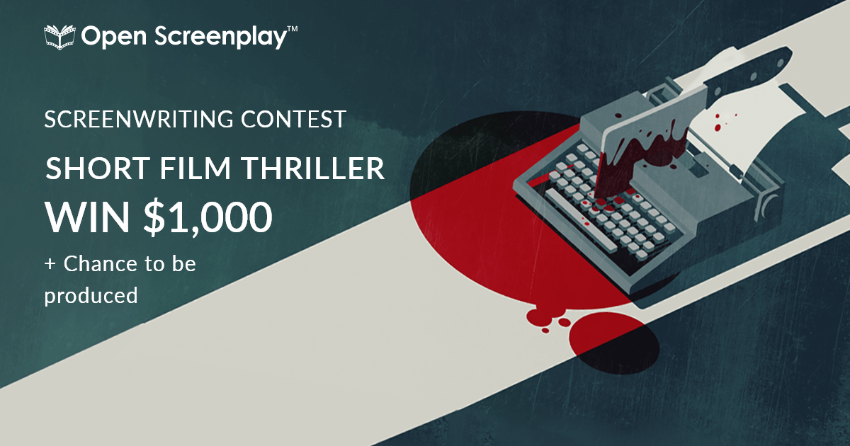 Short Film Thriller Contest - Open Screenplay